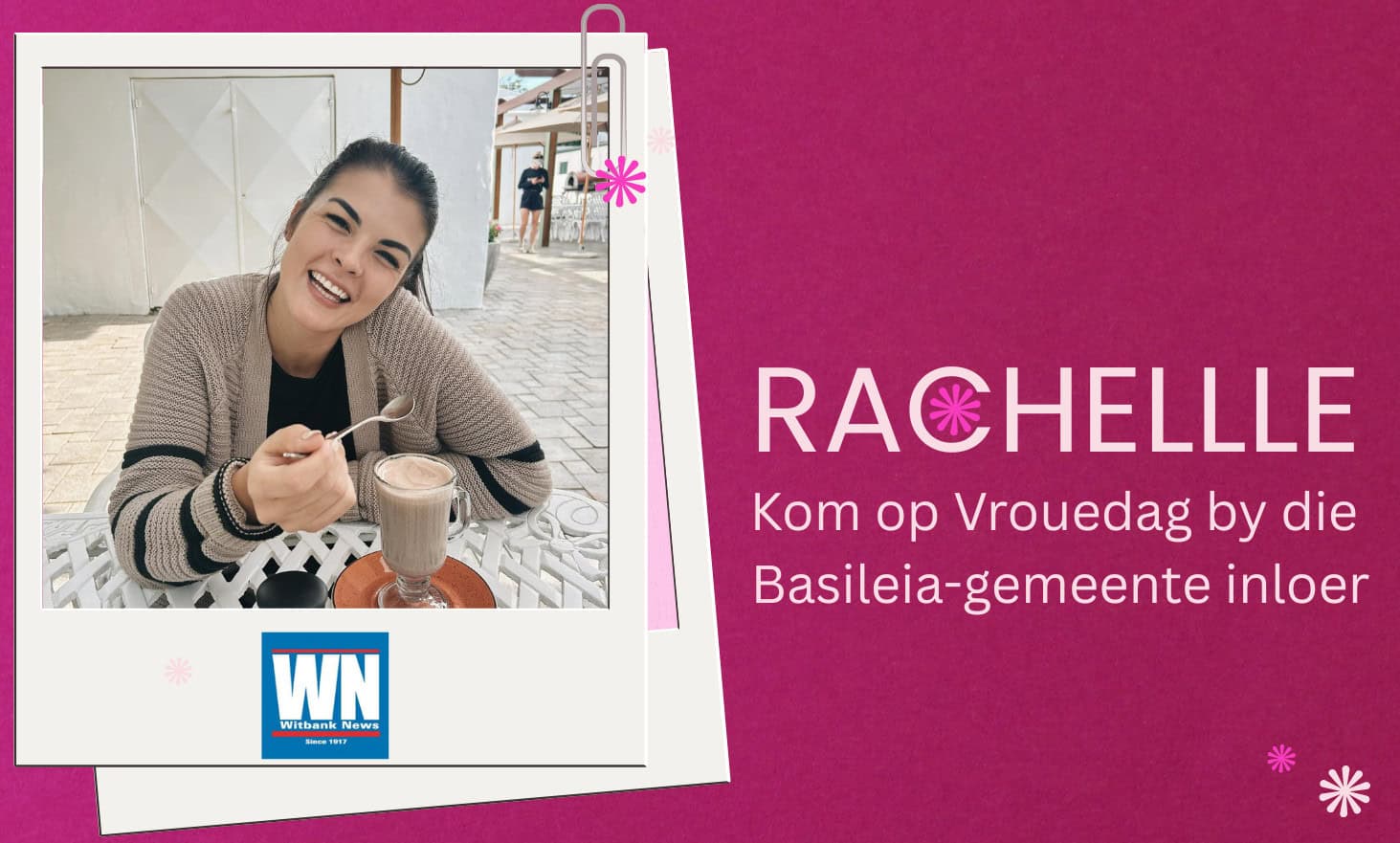 Rachelle kom by Basileia inloer | Witbank News